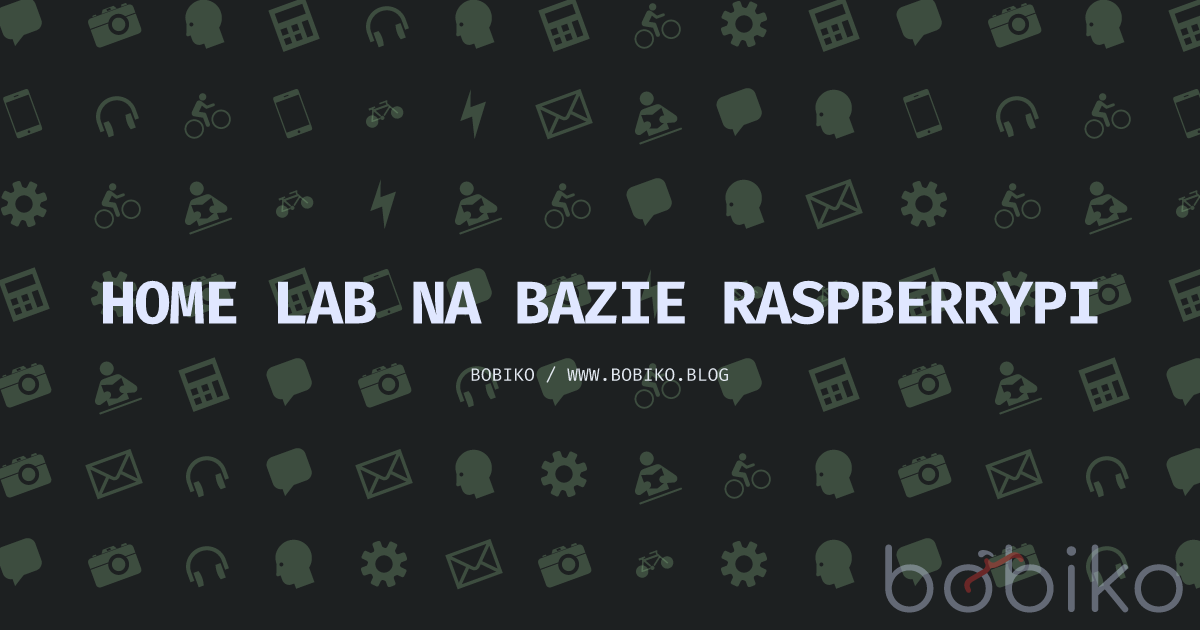 Home lab na bazie RaspberryPI